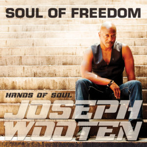 "Soul of Freedom" Album - Joseph Wooten